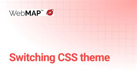 Switching Css Theme Webmap Documentation Mobilizenet