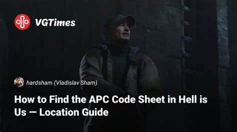 How To Find The Apc Code Sheet In Hell Is Us — Location Guide