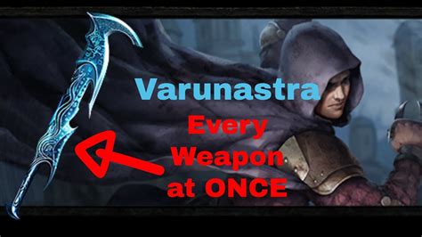 320 Varunastra Every Weapon At Once Trickster Frost Blades Youtube
