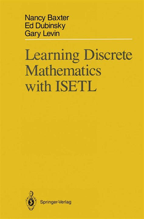 Learning Discrete Mathematics With Isetl Ed Dubinsky Nancy Baxter 9781461281702