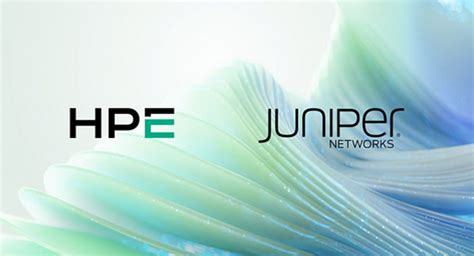 hpe completes acquisition of juniper networks to enhance ai communications today
