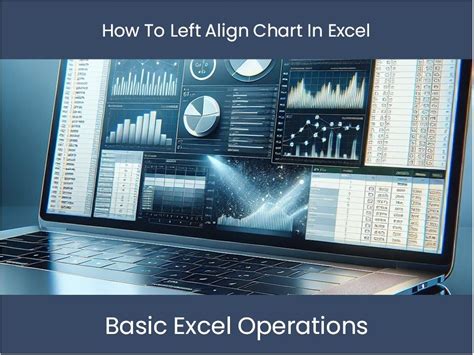 Excel Tutorial How To Left Align Chart In Excel Excel