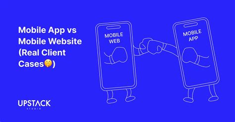 Mobile App Vs Mobile Website Real Clients