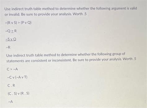 Solved Use Indirect Truth Table Method To Determine Whether