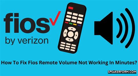 How To Fix Fios Remote Volume Not Working In Minutes 2025