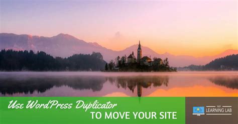 Use Wordpress Duplicator To Move Your Site Wplearninglab