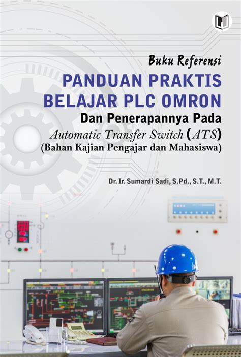 Buku Referensi Panduan Praktis Belajar Plc Omron Dan Penerapannya Pada
