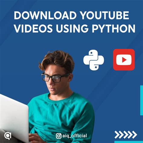 Download Youtube Videos Using Python • Ai Quintessential