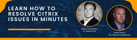 Webinar Learn How To Resolve Citrix Issues In Minutes