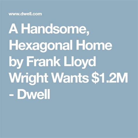 Hexagonal Home By Frank Lloyd Wright 12m