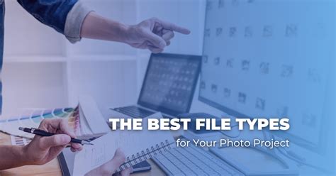 The Best File Types For Photo Projects The Photo Managers