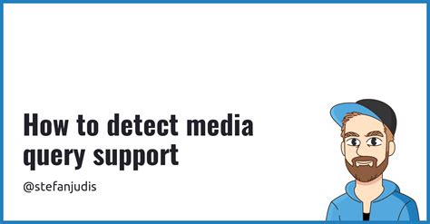 How To Detect Media Query Support Stefan Judis Web Development