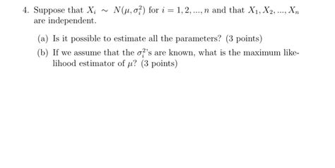 Solved Suppose that XiN μ σi for i n and that Chegg com