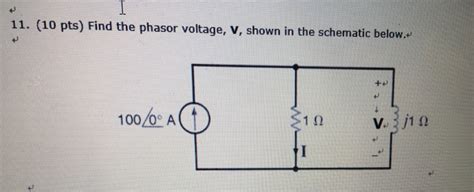 Solved Find The Phasor Voltage V Shown In The Schematic Chegg