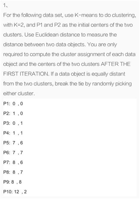 Solved For The Following Data Set Use K Means To Do Chegg