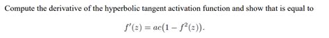 Solved Compute The Derivative Of The Hyperbolic Tangent