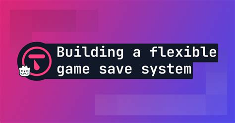 How To Load And Save Game State Using Godot Talo