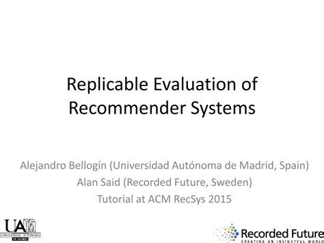 Replicable Evaluation Of Recommender Systems Ppt