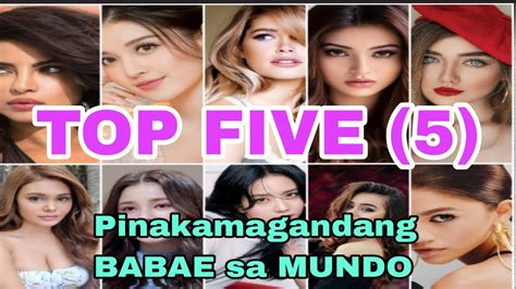 TOP FIVE (5) Pinakamagandang BABAE sa MUNDO - YouTube