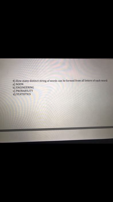 Solved 4 How Many Distinct String Of Words Can Be Formed