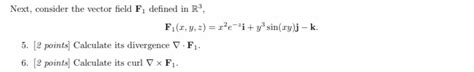 Solved Next Consider The Vector Field F1 ﻿defined In