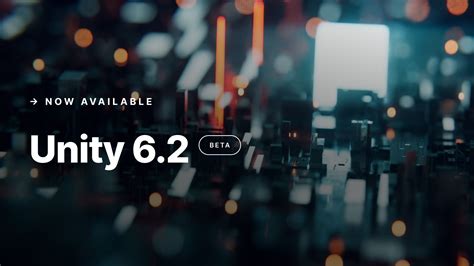 Unity 62 Beta Release Announcement And Features Unity