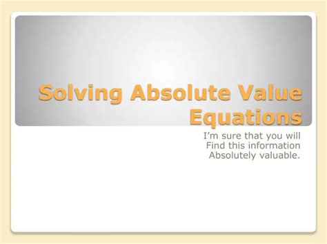PPT Solving Absolute Value Equations PowerPoint Presentation Free Download ID