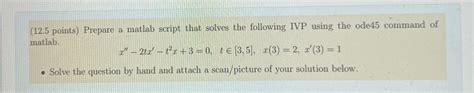 Solved 125 ﻿points ﻿prepare A Matlab Script That Solves