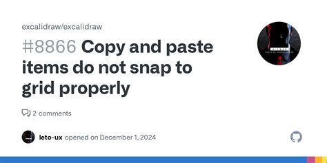 Copy And Paste Items Do Not Snap To Grid Properly · Issue 8866