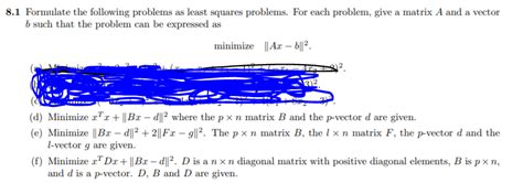 solved 8 1 formulate the following problems as least squares