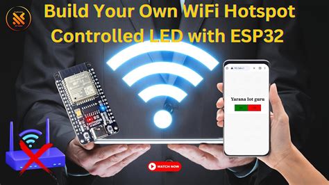 Build Your Own WiFi Hotspot Controlled LED With ESP IoT Guru Hotspot Controlled LED