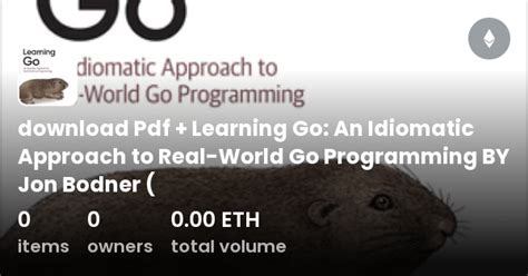 Download Pdf Learning Go An Idiomatic Approach To Real World Go