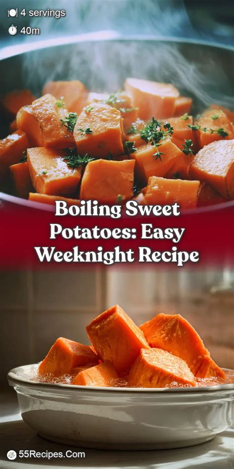 Boiling Sweet Potatoes Step By Step Timing Guide