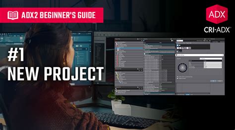 adx2 beginner s guide 1 new project cri middleware blog