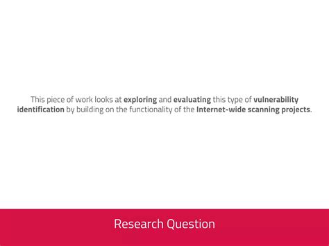 Identifying Vulnerabilities Using Internet Wide Scanning Data Ppt