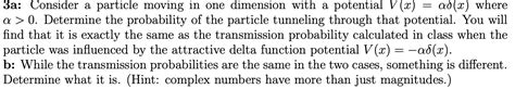 Solved A Consider A Particle Moving In One Dimension With Chegg