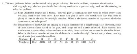 4 the two problems below can be solved using graph coloring for each