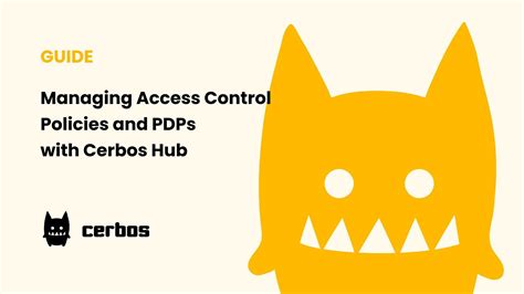 Managing Access Control Policies And Pdps With Cerbos Hub Cerbos