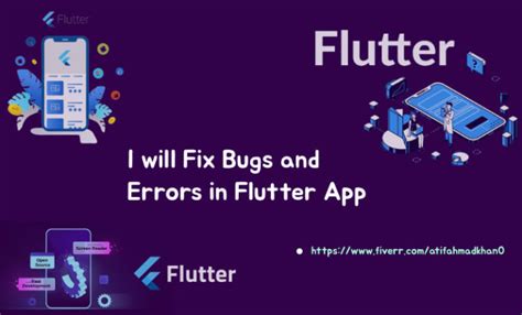Fix Bugs In Your Flutter App By Atifahmadkhan0 Fiverr