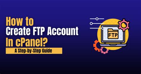 How To Create Ftp Account In Cpanel Step By Step Guide 2025 Hostbet Blog