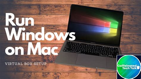 Run Windows 10 Virtual Machine On A Mac VirtualBox YouTube