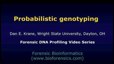 Probabilistic Genotyping Youtube