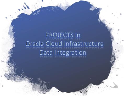 Project Setup In Oracle Cloud Infrastructure Oci Data Integration
