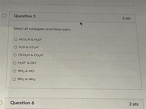 Solved Select All Conjugate Acidbase Pairs Hco2handh3o