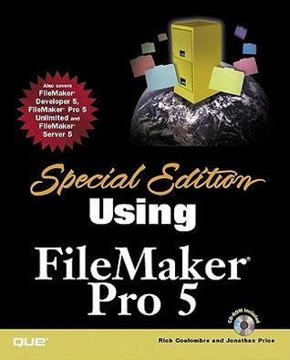 Special Edition Using FileMaker Pro By Rich Coulombre Goodreads