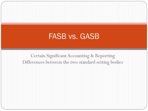 Fasb Vs Gasb Accounting And Reporting Differences