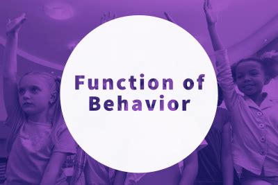 FBA Module 08 Function Of Behavior Arkansas Behavior Support Specialists