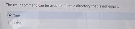 solved the rm r command can be used to delete a directory