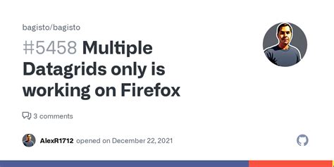 Multiple Datagrids Only Is Working On Firefox · Issue 5458 · Bagistobagisto · Github
