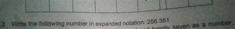 solved 3 write the following number in expanded notation 256 381